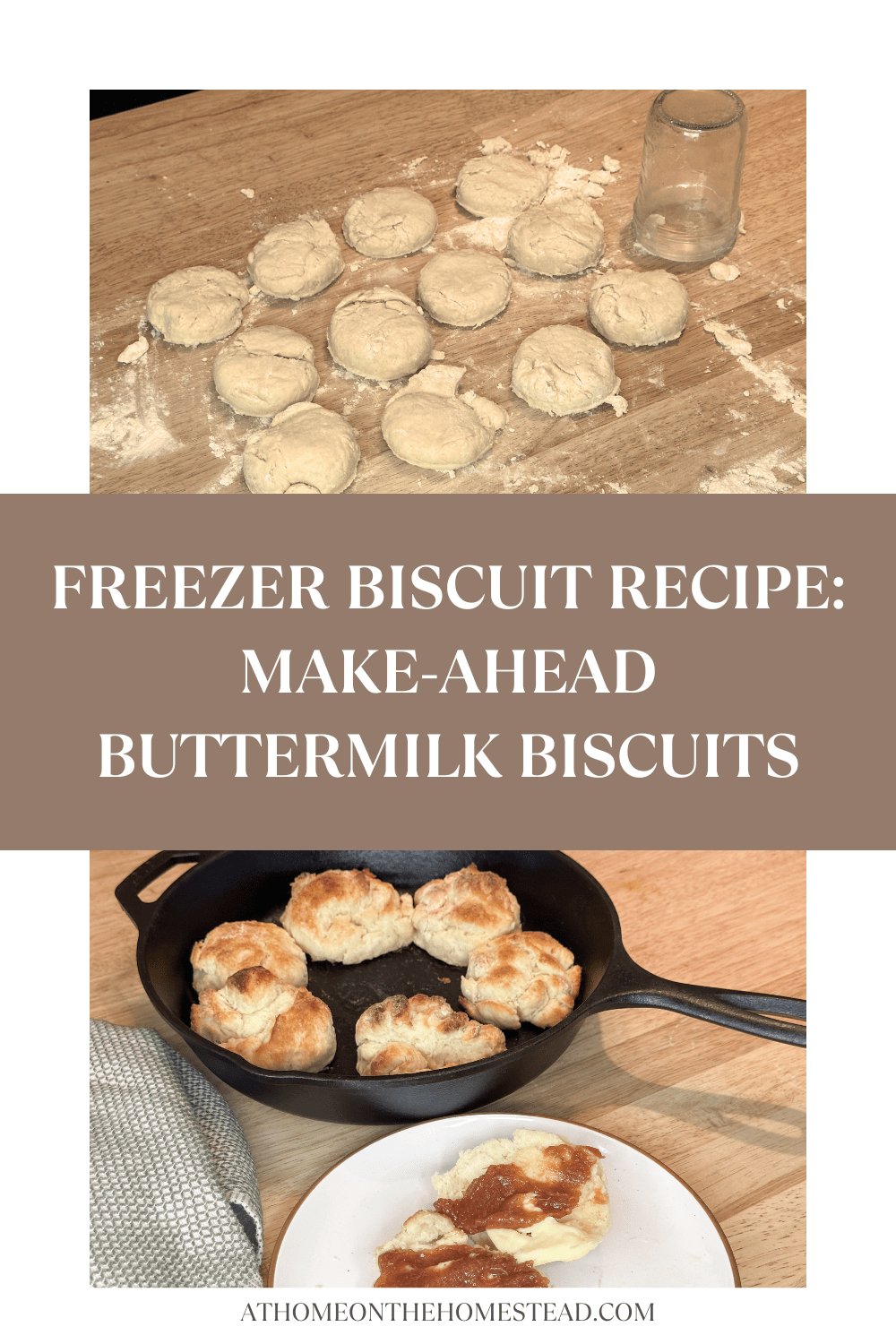 Freezer Biscuit Recipe: Make-Ahead Buttermilk Biscuits - At Home on the ...