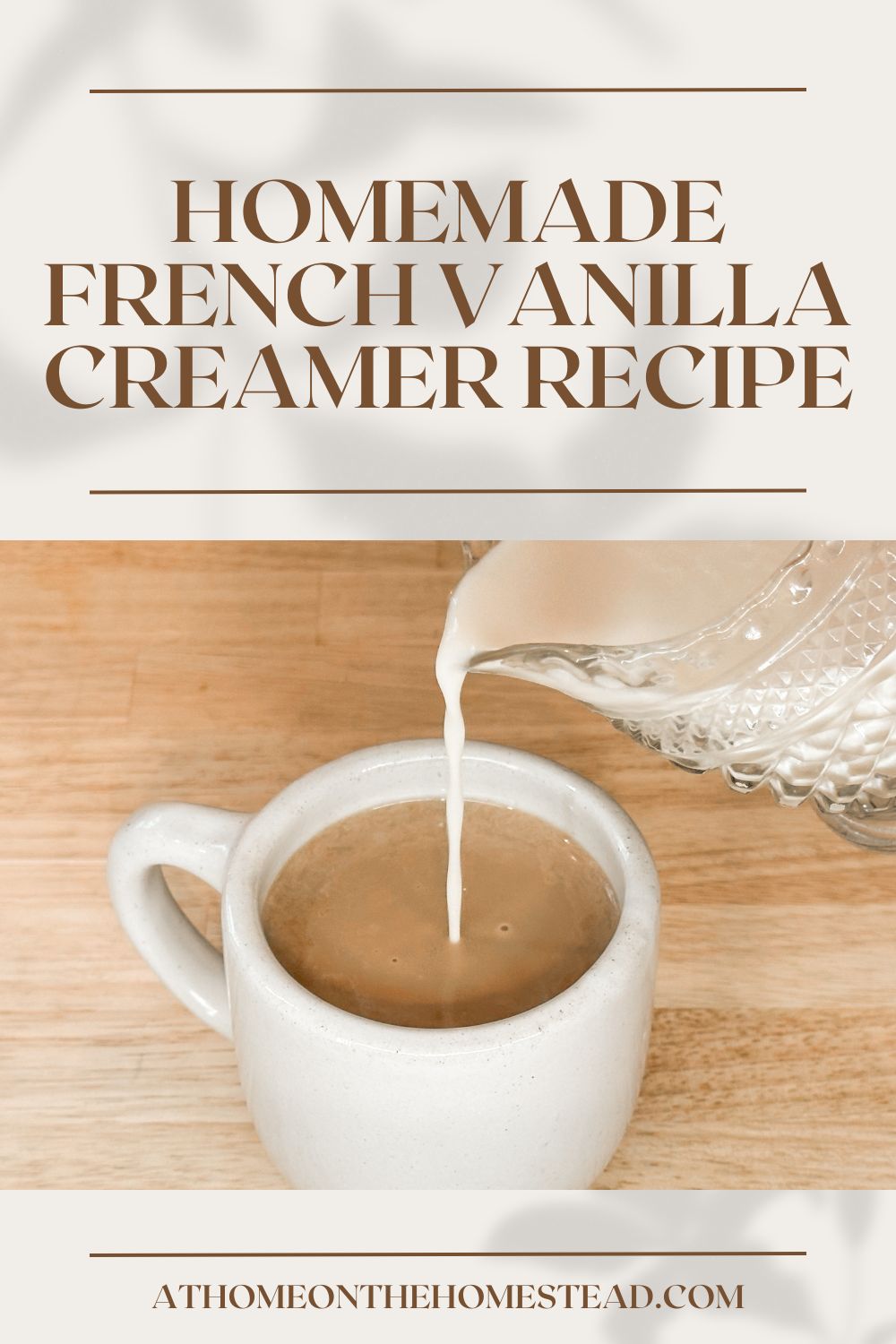 Homemade French Vanilla Creamer Recipe: DIY Coffee Creamer - At Home on ...